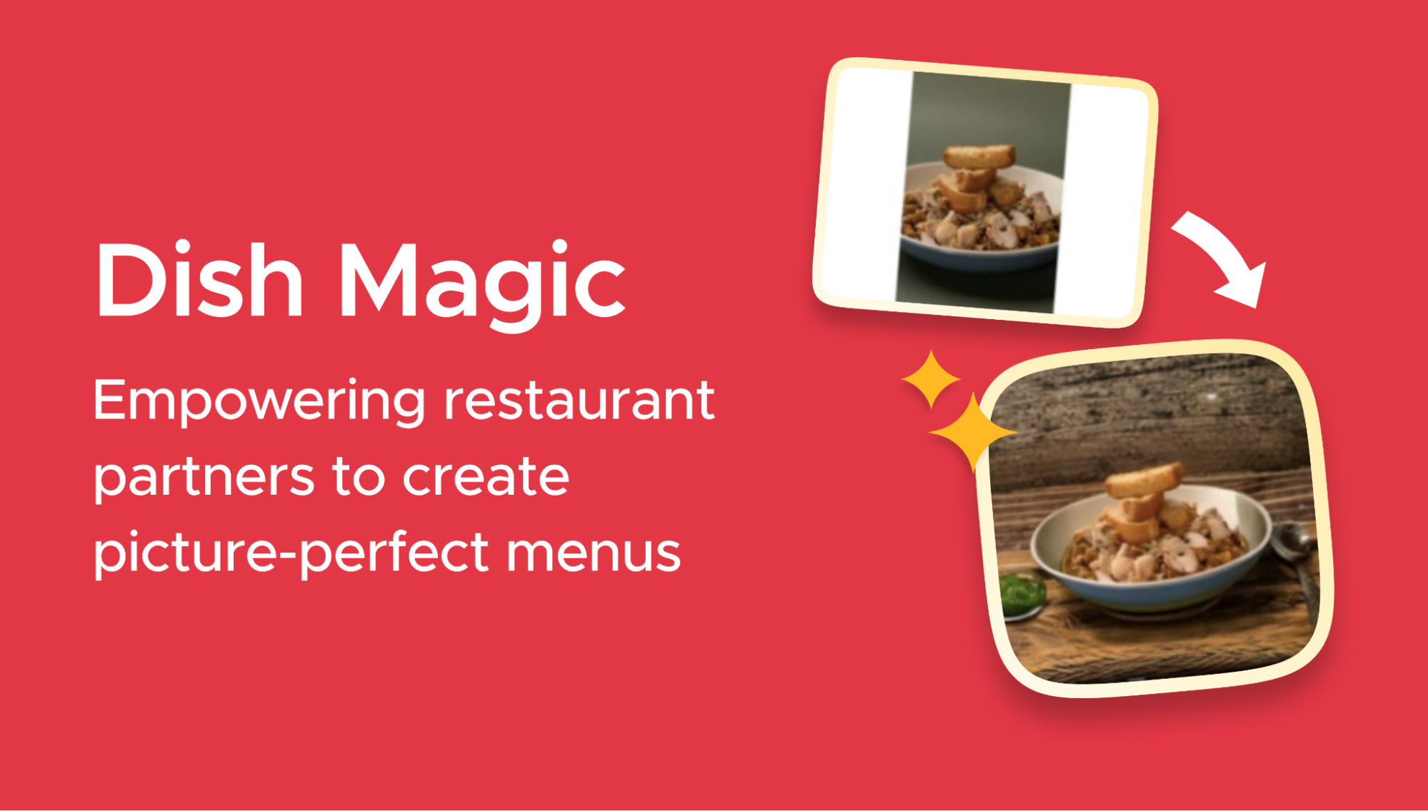 Dish Magic: Empowering restaurant partners to create picture-perfect menus