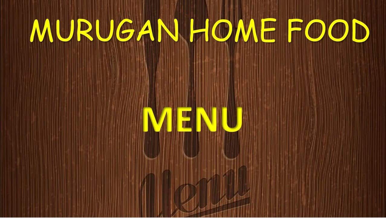 Menu of Murugan Home Food, Saligramam, Chennai