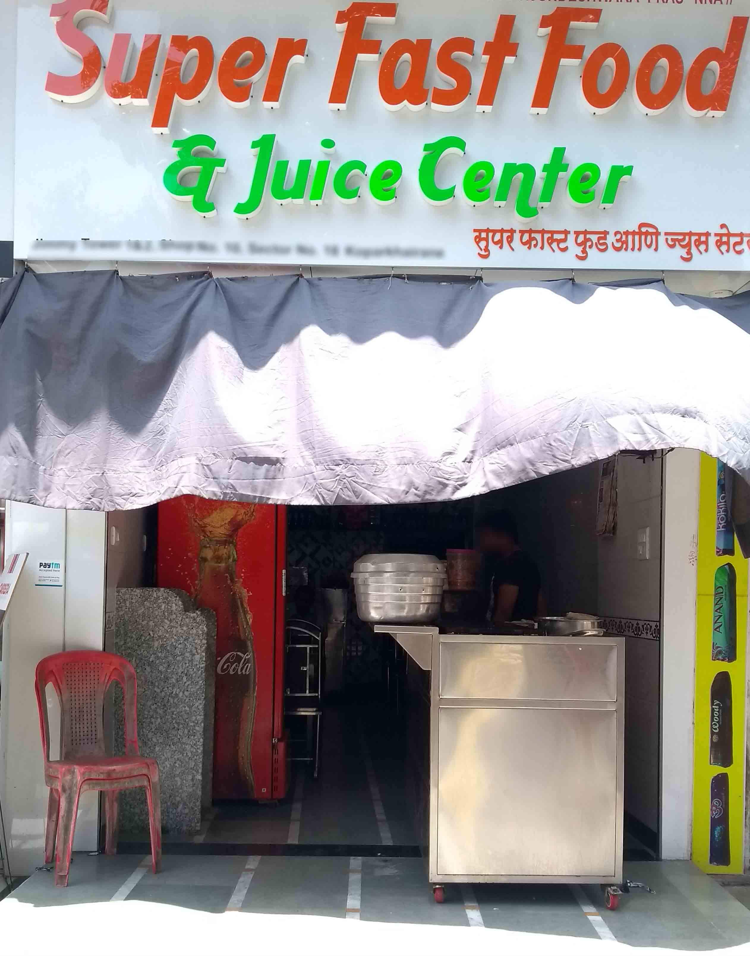 Super Fast Food & Juice Center, Kopar Khairane, Navi Mumbai | Zomato
