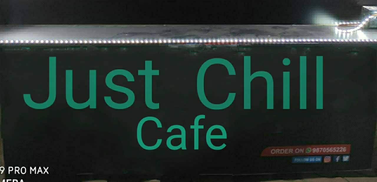 Just Chill Cafe, Sector 41, Noida | Zomato