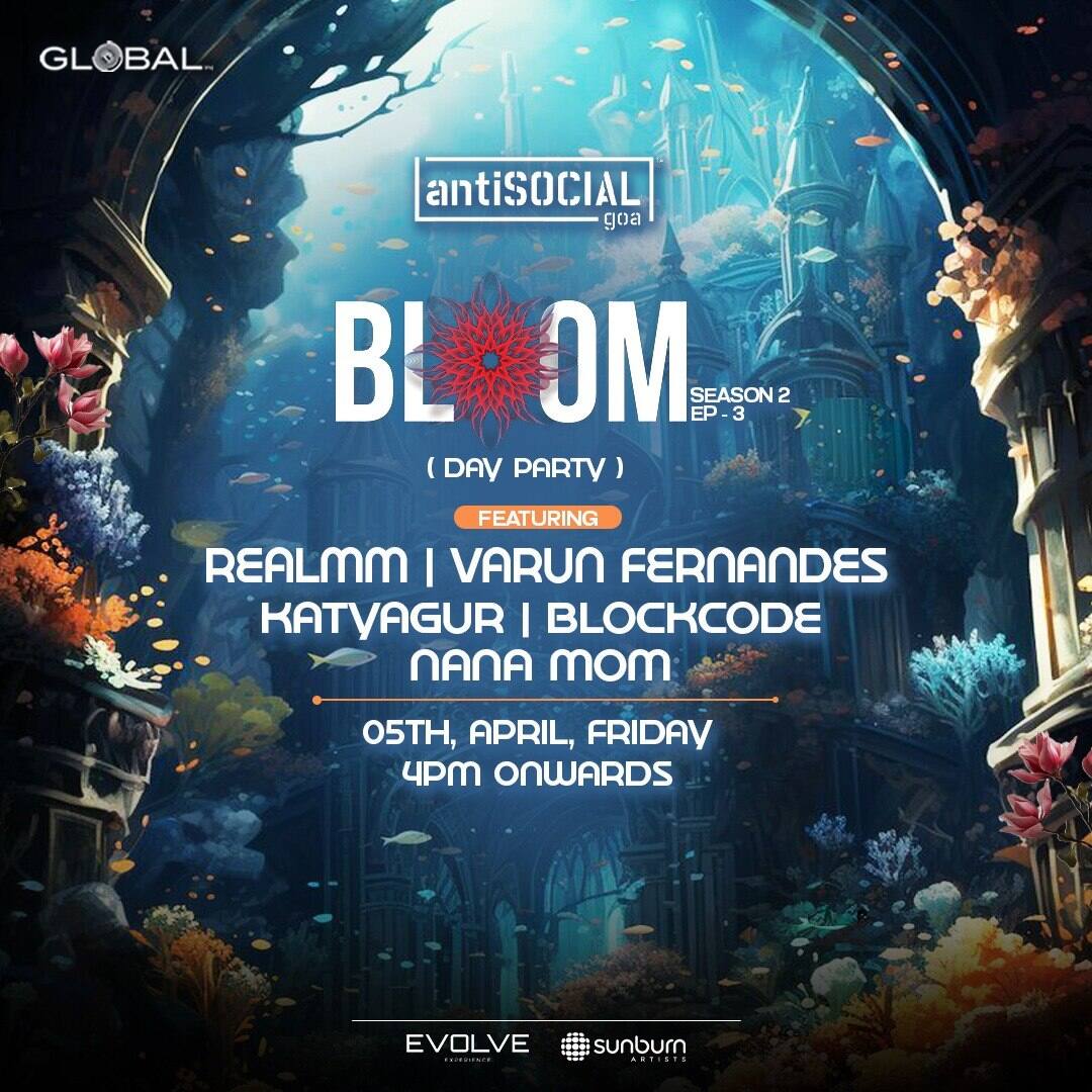 Bloom day party EP3 Best seller, Music and Party event Tickets Goa - Zomato