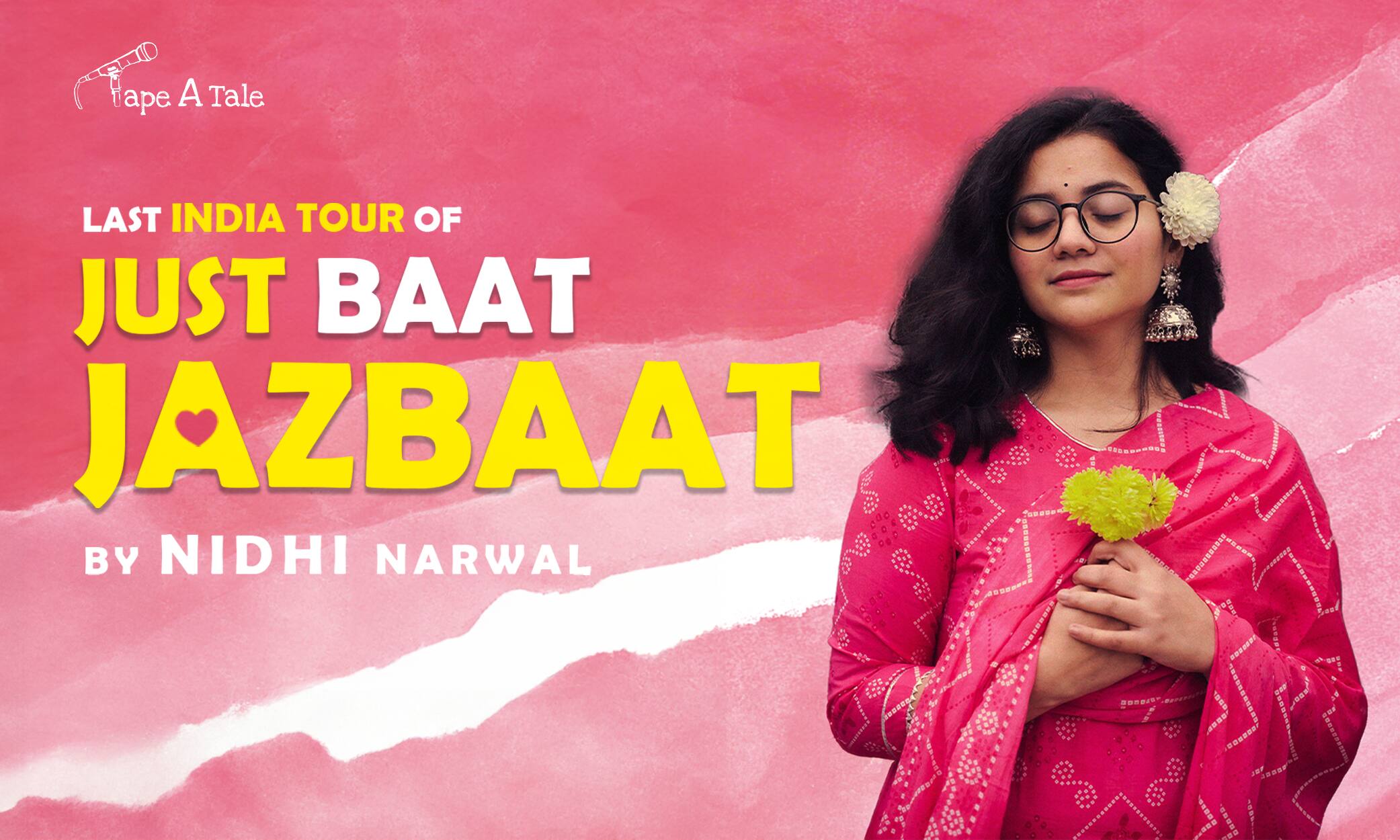 Just Baat Nhi Jazbaat - Nidhi Narwal Experiences and Trending event ...