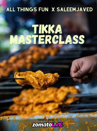Tikka Masterclass Experiences and Trending event Tickets Delhi NCR - Zomato